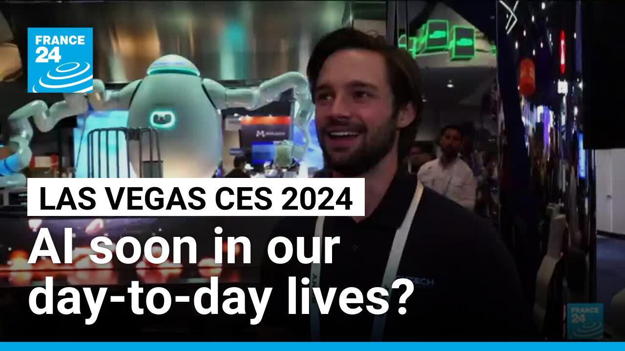 Las Vegas CES 2024: A look at where we could soon see AI in our day-to-day lives - France 24